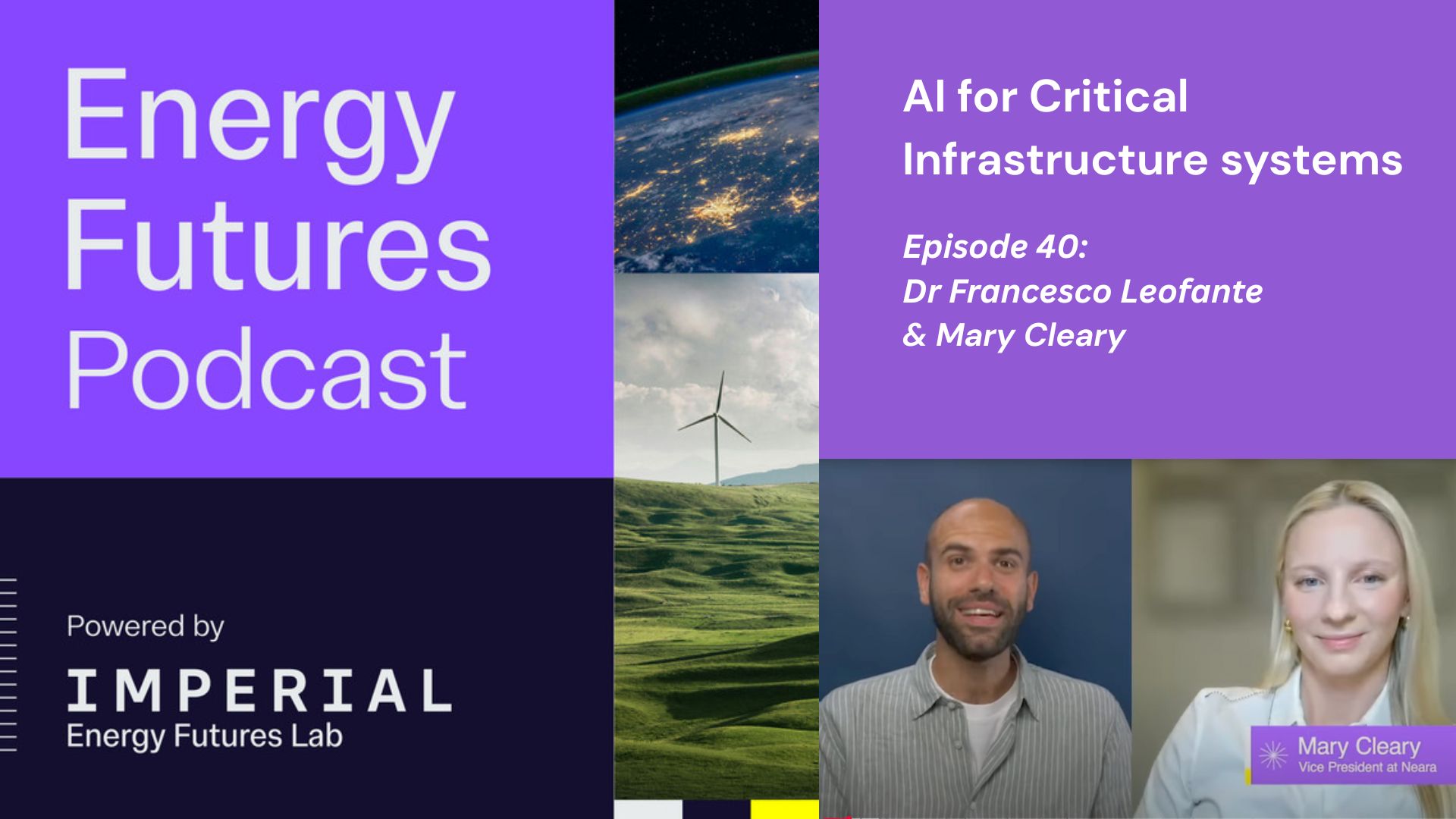 Energy Futures Lab: AI for Critical Infrastructure systems: Ep40: Dr Francesco Leofante & Mary ...
